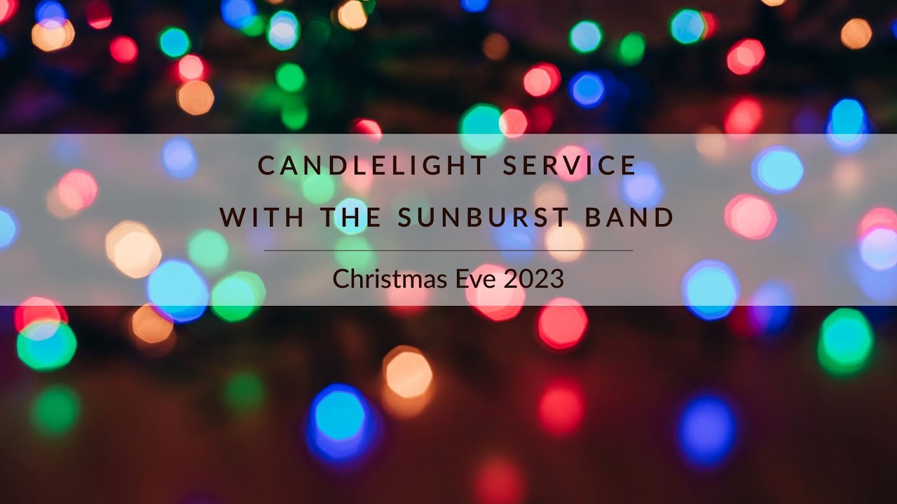 Bexley UMC 7pm Christmas Eve Candlelight Worship December 24, 2023 ...