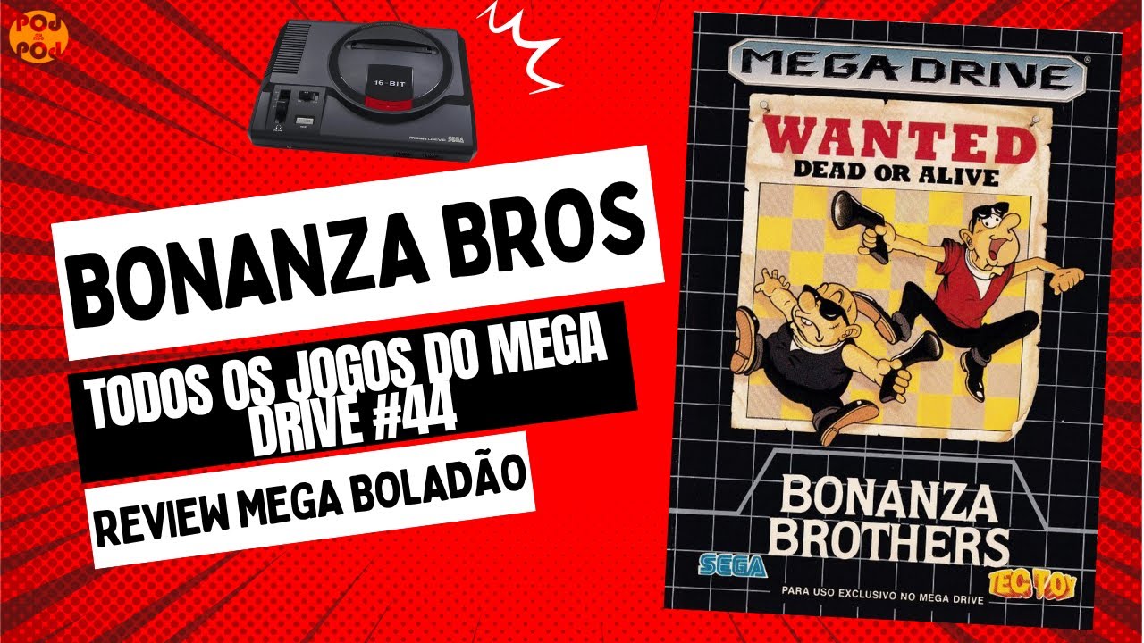 O CLÁSSICO e REPETITIVO BONANZA BROS - PARA MEGA DRIVE (Review Mega ...