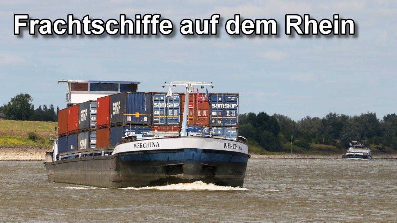 Frachtschiffe auf dem Rhein - Sommer 2022 - Binnenschifffahrt - YouTube