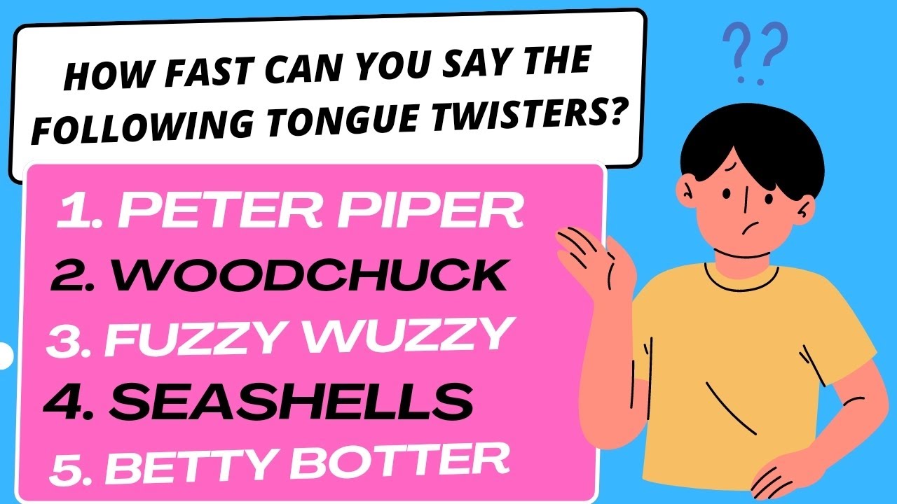 HOW FAST CAN YOU SAY THE FOLLOWING TONGUE TWISTERS? | 5 VERY COMMON ...
