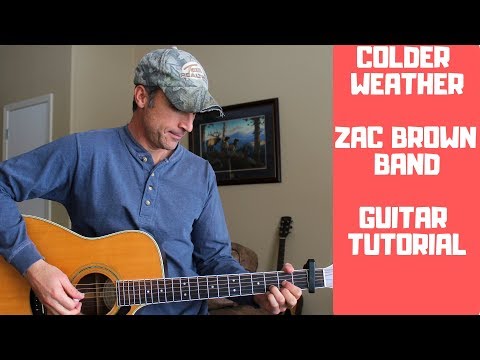 Colder Weather - Zac Brown Band | Guitar Tutorial
