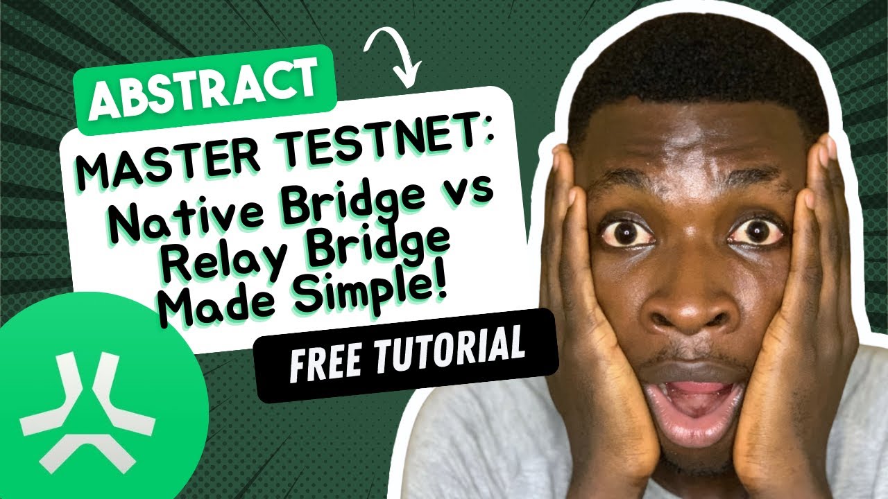 Master Abstract Testnet: Native Bridge vs Relay Bridge Made Simple ...