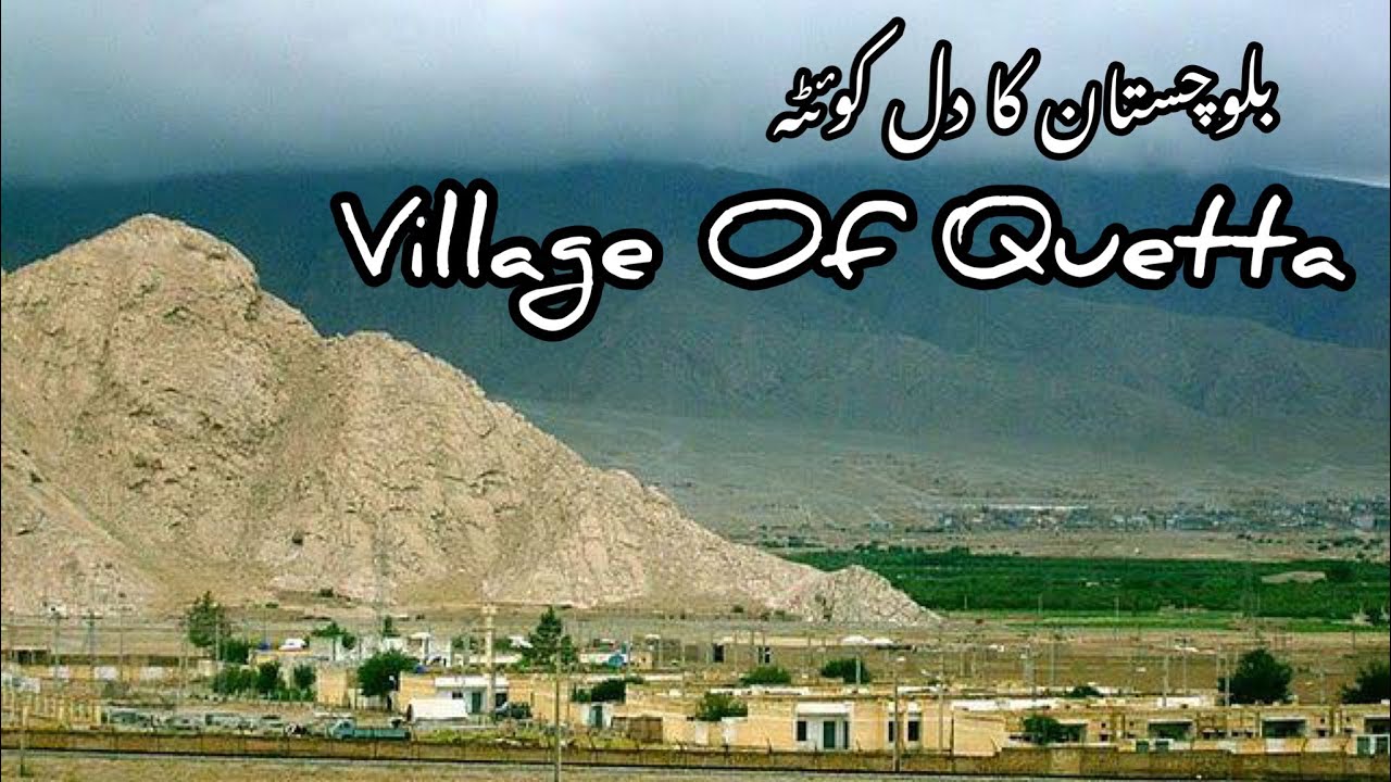 Village of Quetta |Beauty of Balochistan😍| - YouTube