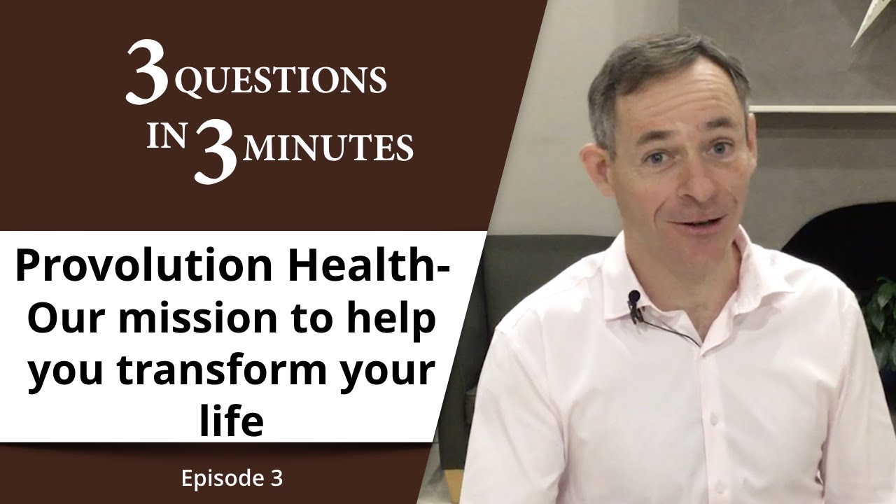 Provolution Health - Our mission to help you transform your life. 3in3 - Ep.3 - YouTube
