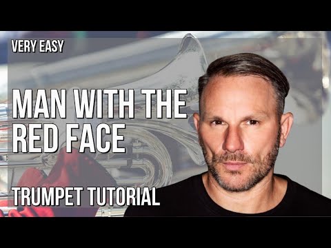 How to play Man With The Red Face (Saxophone Part) on Trumpet (Tutorial ...