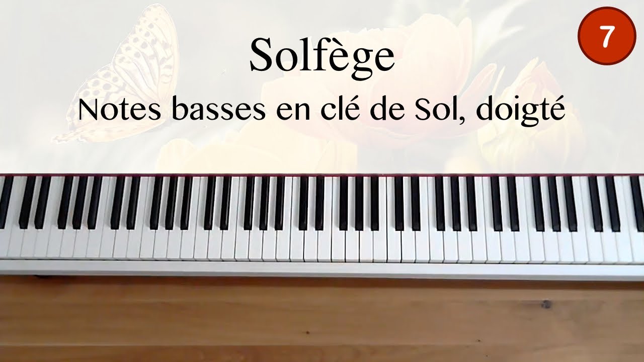 Apprendre le solfège - Cours 7 (note basse en clé de sol, doigté) - YouTube