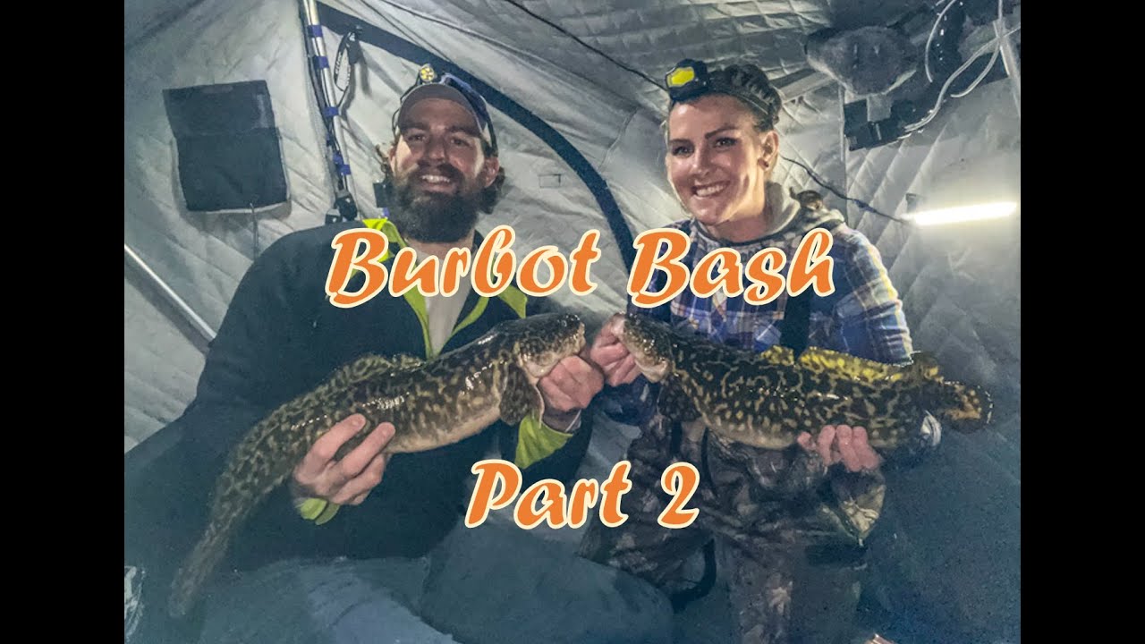 MN Burbot Bash 2021 Tournament (Part 2) - YouTube