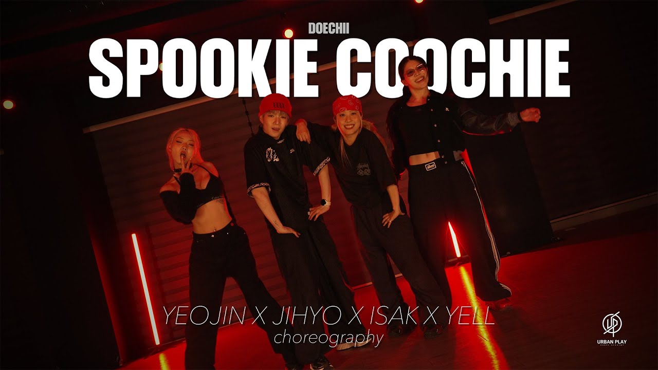 Spookie Coochie - Doechii / YEOJIN x JIHYO x ISAK x YELL Choreography ...