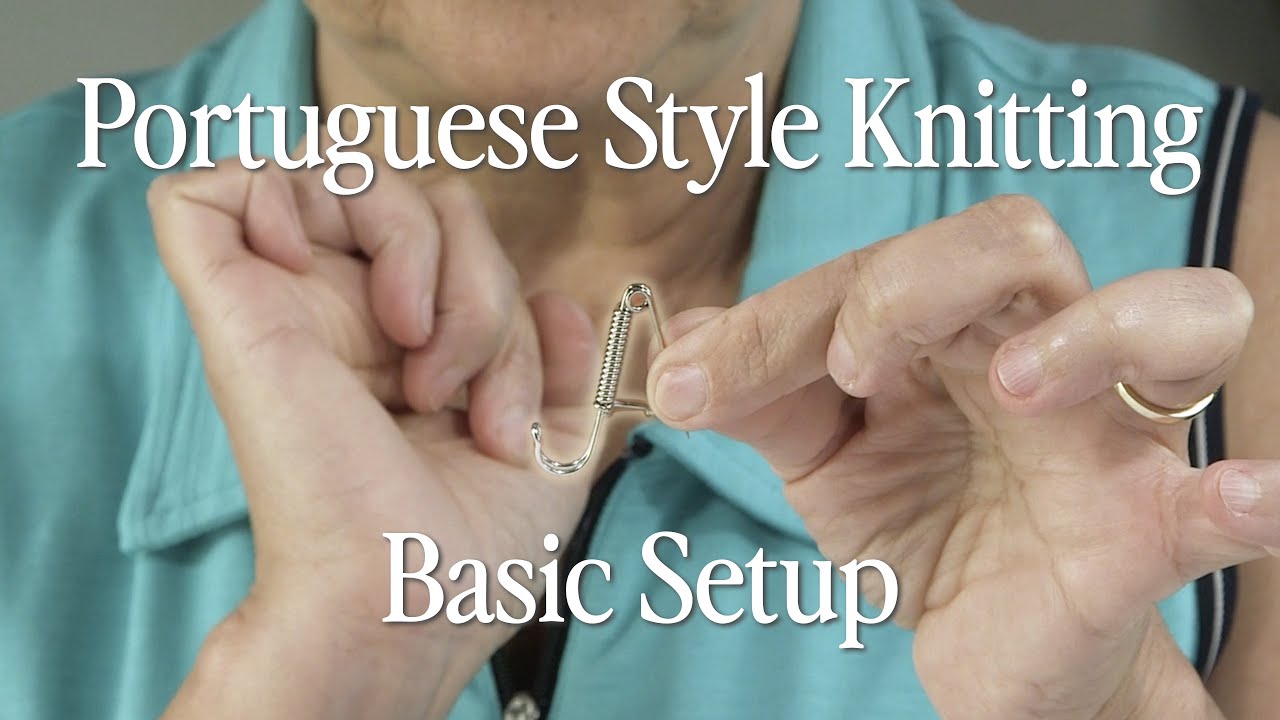 Basic Setup- How to use a Portuguese knitting pin and tension yarn ...