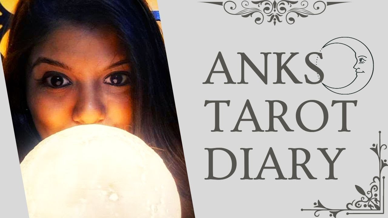 ANKS TAROT DIARY MOMENTS || Anks Tarot || Anks Diary - YouTube
