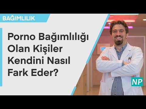 Porno Bağımlılığı Olan Kişiler Kendini Nasıl Fark Eder?