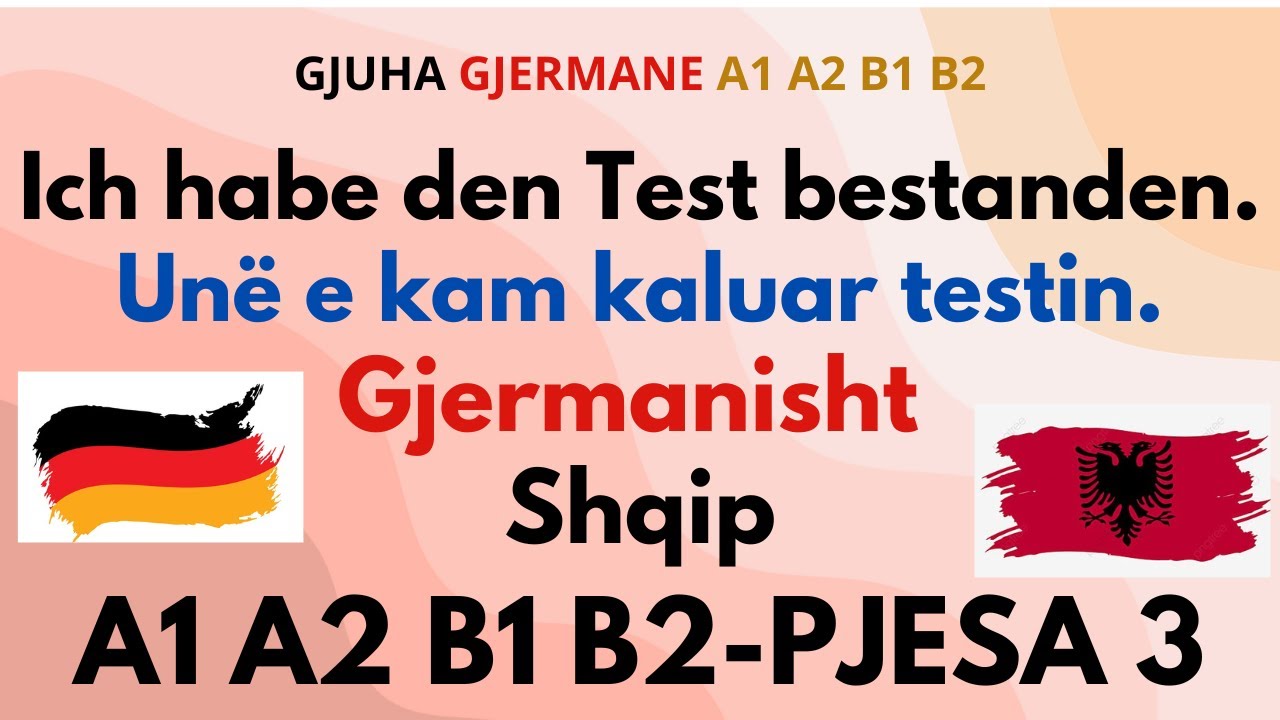 Shprehje dhe Fjale Gjermanisht - Shqip A1 A2 B1 PJESA 3 - YouTube