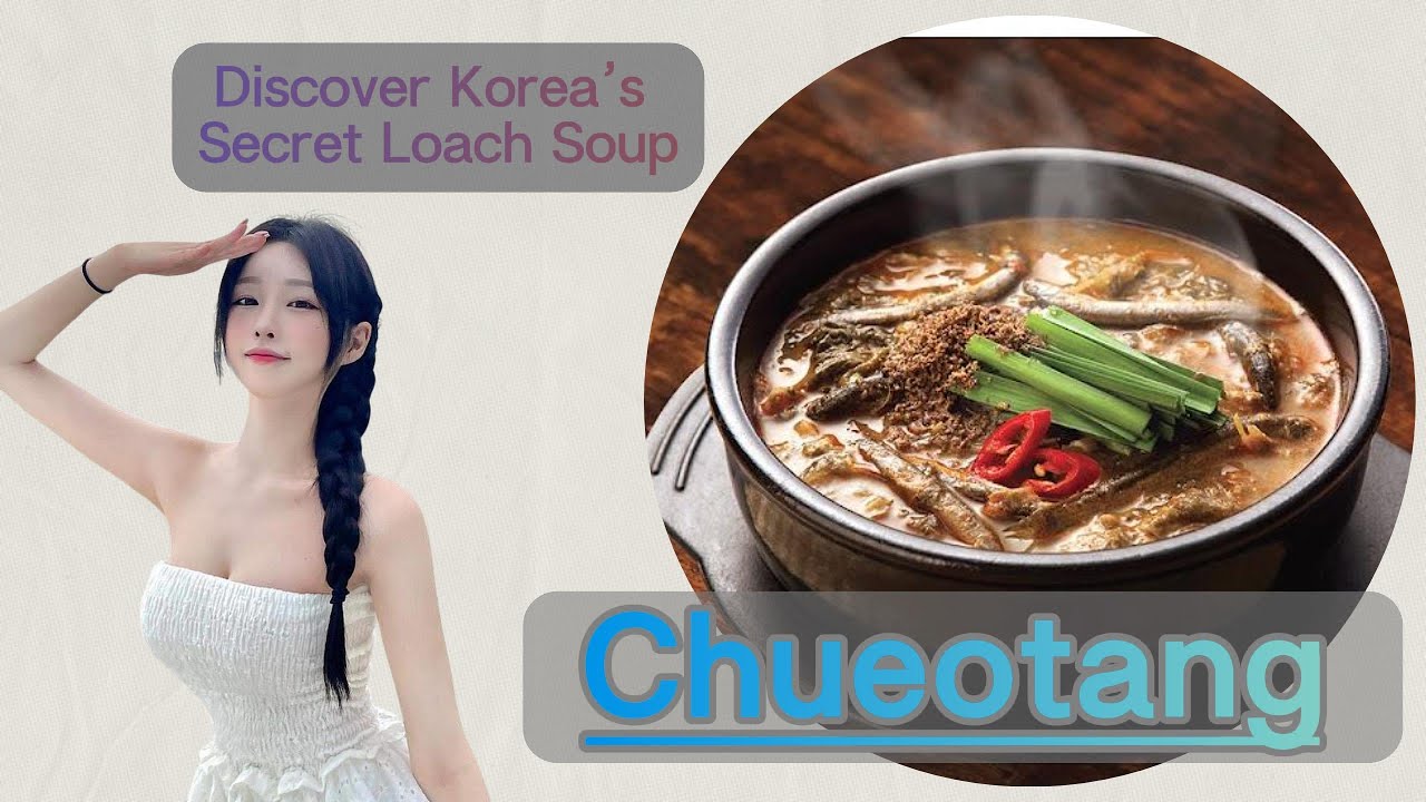 Korean Street Food (P1) - Chueotang: Discover Korea’s Secret Loach Soup ...