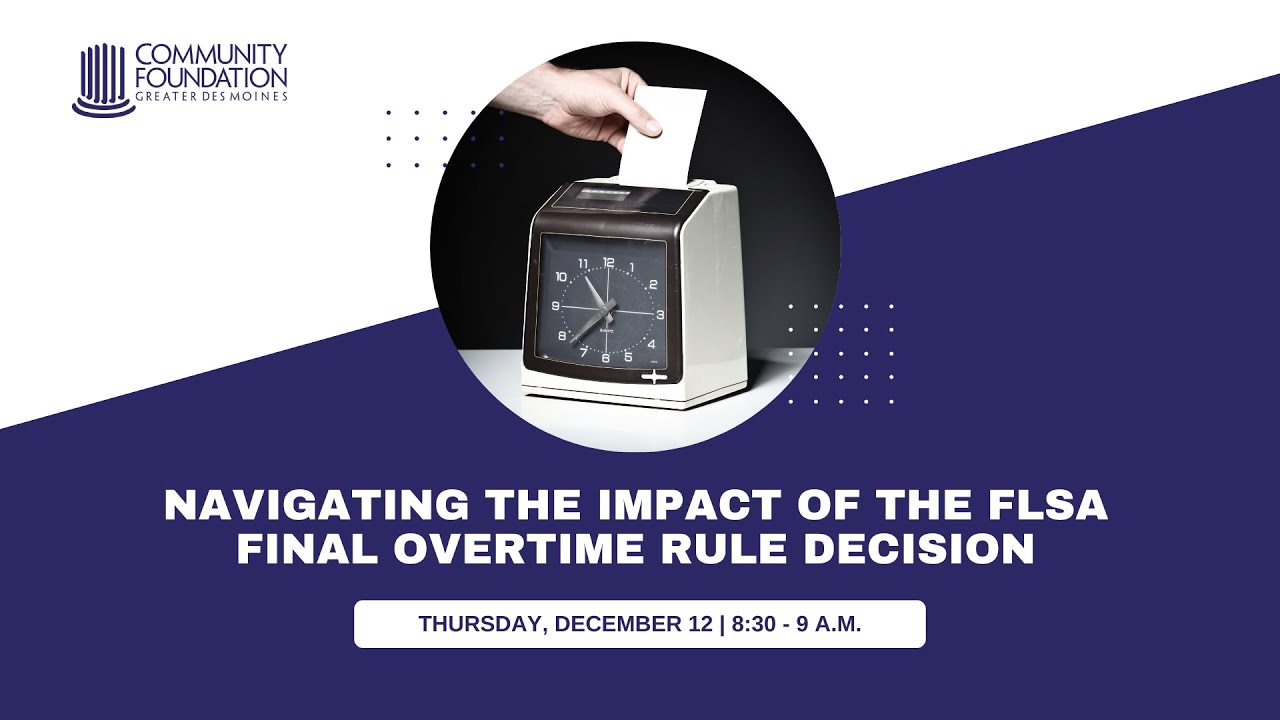 Navigating the Impact of the FLSA Final Overtime Rule Decision - YouTube