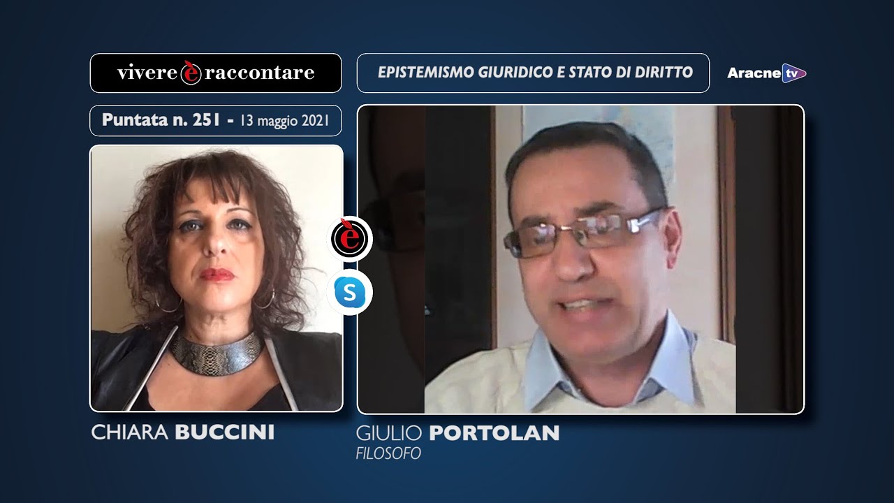 vivere è raccontare – Puntata. n. 251 – Giulio PORTOLAN, Epistemismo ...