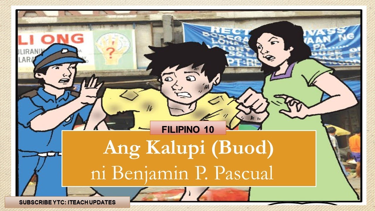 ANG KALUPI (BUOD) NI BENJAMIN P. PASCUAL FILIPINO 10 - YouTube