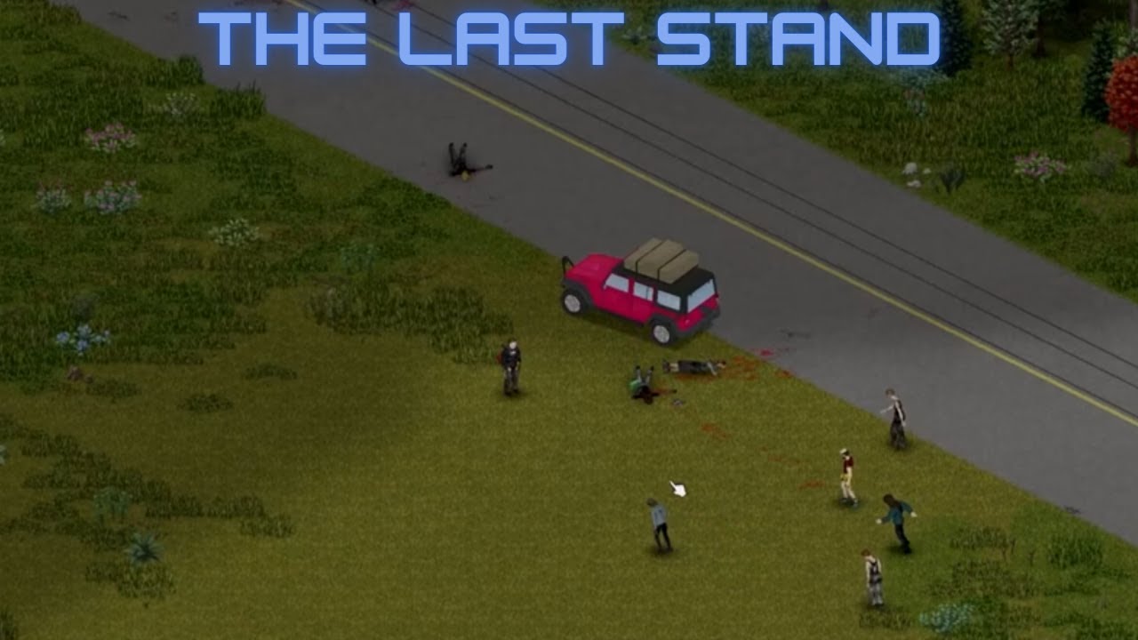 the last stand | Project Zomboid - YouTube