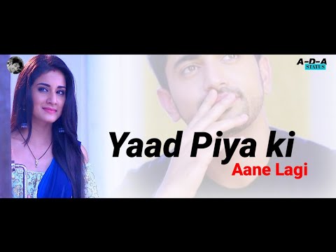 Yaad Piya ki Aane Lagi || Neil Avni WhatsApp Status Video || A-D-A Status