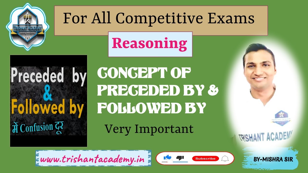CONCEPT OF PRECEDED BY & FOLLOWED BY IN REASONING important for sbi po ...