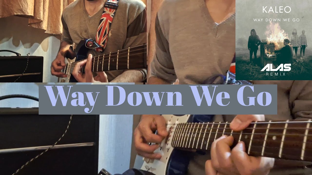 Way Down We Go - Kaleo (Guitar Cover) Full Song - YouTube