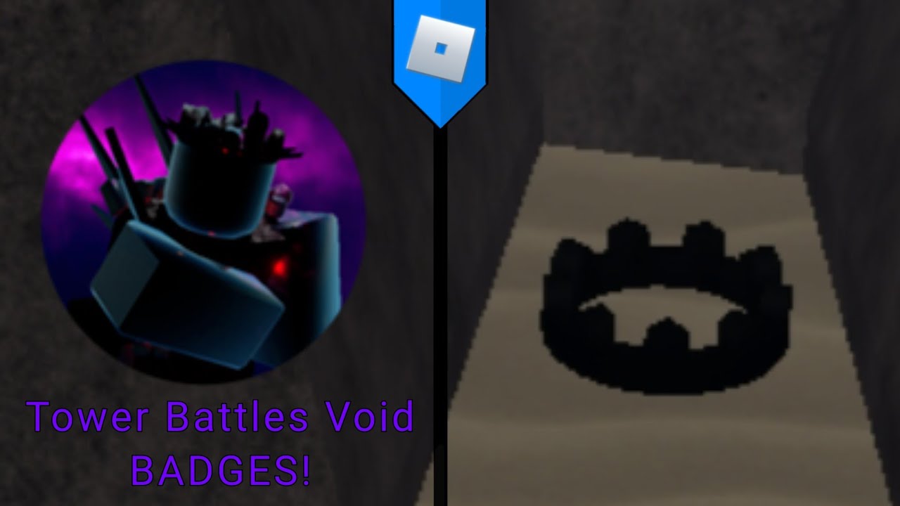 HOW TO GET Tower Battles Void BADGES! Original TDS RP (ROBLOX) - YouTube