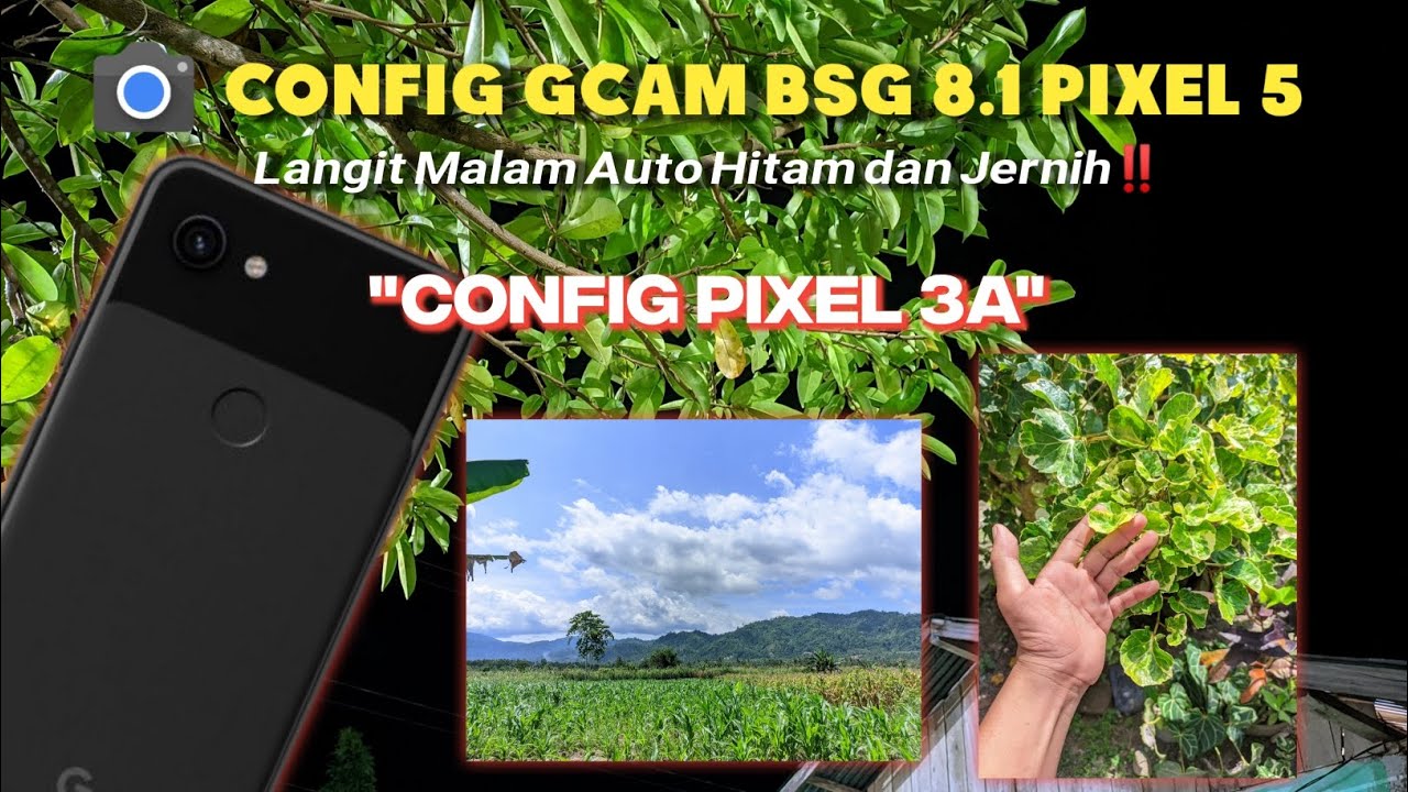 Langit malam auto jernih🤩🤩Terbaru‼️Gcam BSG 8.1 Pixel 5 || Config Pixel 3a - YouTube