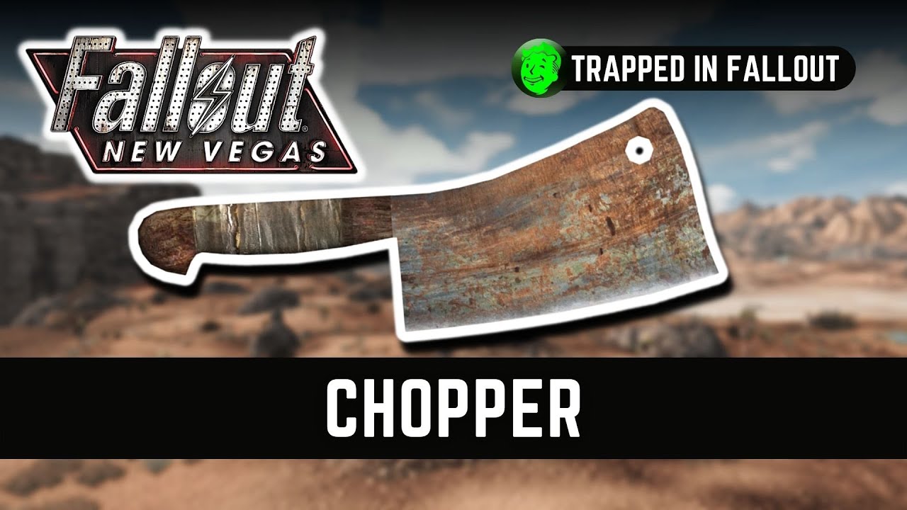 Unlock The Chopper: New Vegas' OP Melee Weapon - YouTube