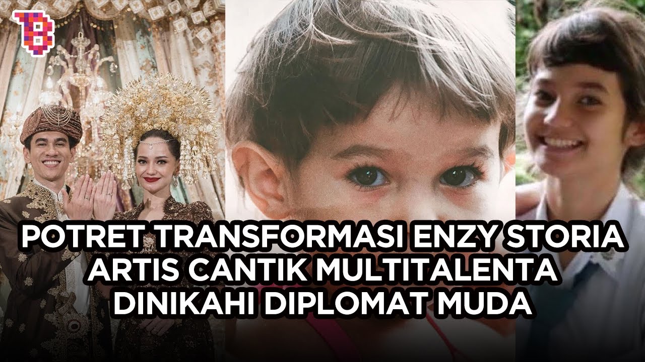 Jadi istri Diplomat Muda, begini transformasi Enzy Storia dari dulu ...
