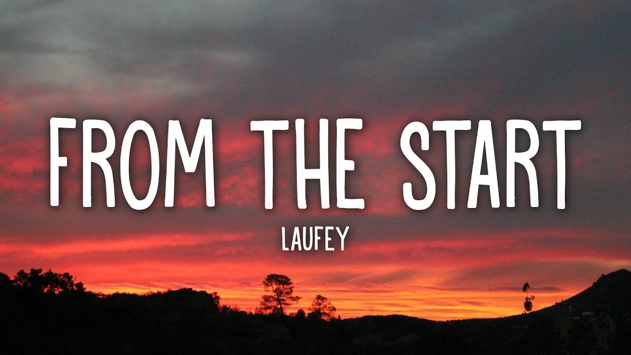 Laufey - From The Start (Lyrics) | 1 Hour Version - YouTube