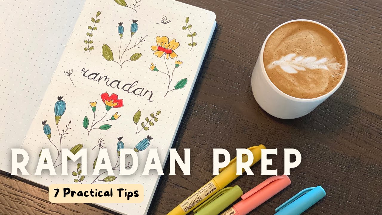 Ramadan Preparation 🌱 | 7 Practical Tips - YouTube