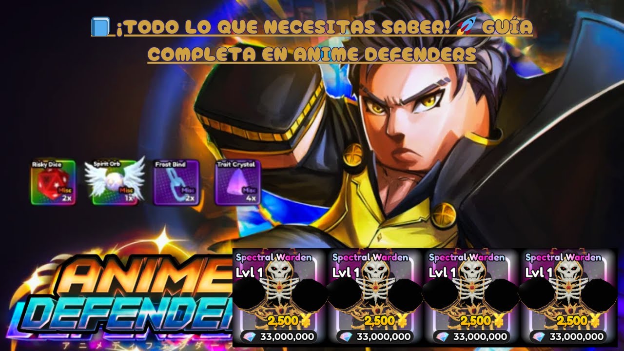 📘 ¡Todo lo que Necesitas Saber! 🚀 Guía Completa en Anime Defenders ...