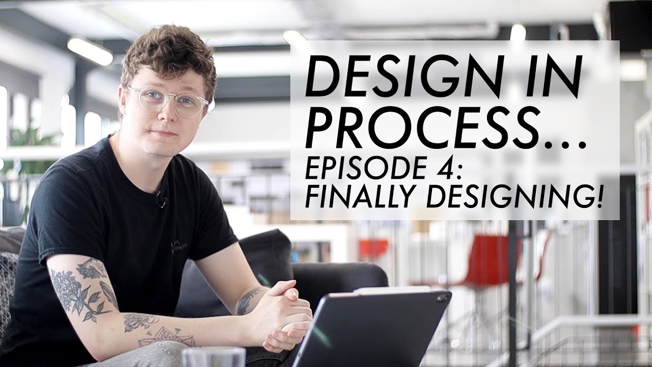 Design in Process: Finally Designing! - YouTube