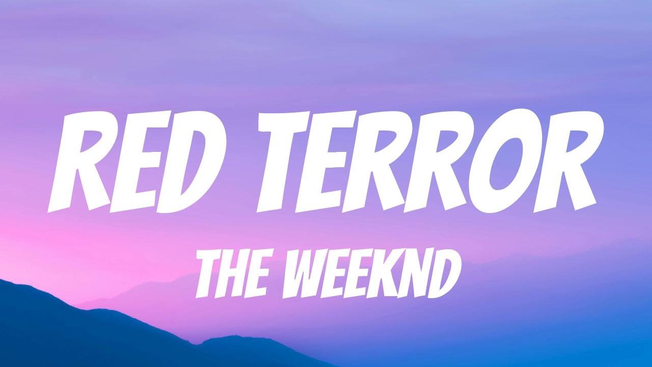 The Weeknd - Red Terror (Lyric Video) - YouTube