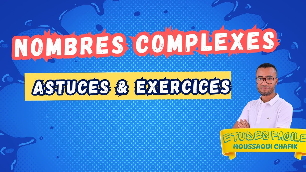 Préparation concours : Nombres complexes Astuces & exercice - YouTube