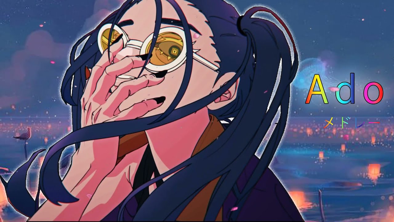 ADO のベストソング - ADO メドレー - Best Songs Of ADO Collection 2021 - YouTube