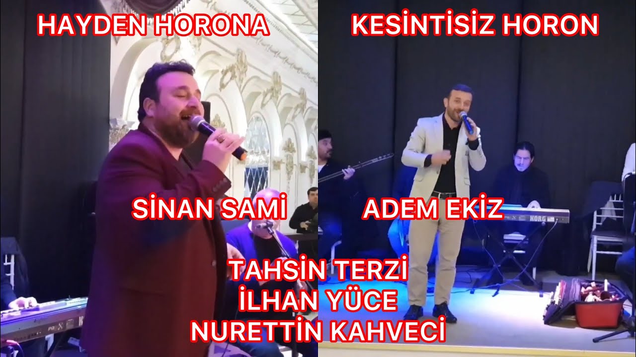 HAYDEN HORONA~KESİNTİSİZ FULL HORON | SİNAN SAMİ~ADEM EKİZ~TAHSİN TERZİ ...