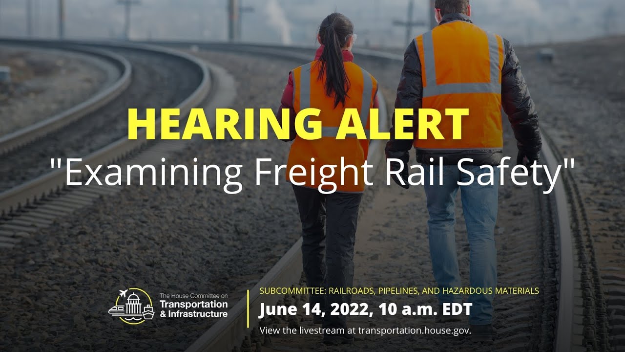 Hearing on “Examining Freight Rail Safety” - YouTube