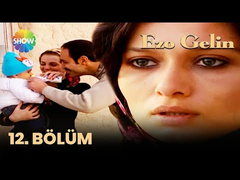 Ezo Gelin | 12. Bölüm