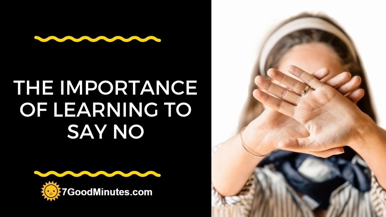 The Importance of Learning To Say No - YouTube
