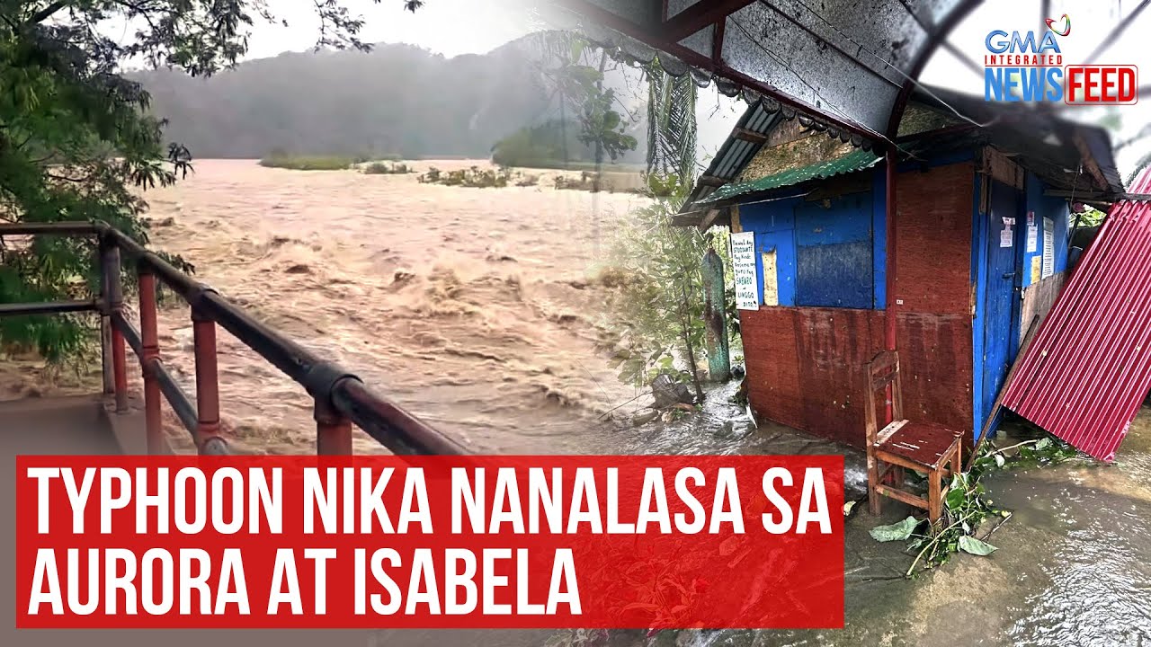 Typhoon Nika nanalasa sa Aurora at Isabela | GMA Integrated Newsfeed ...
