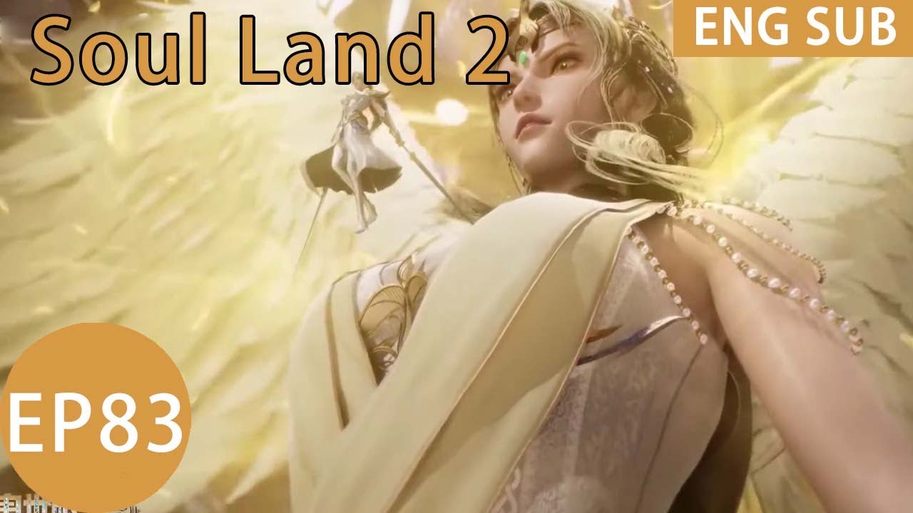 ENG SUB | Soul Land 2 [EP83 Part1] - YouTube