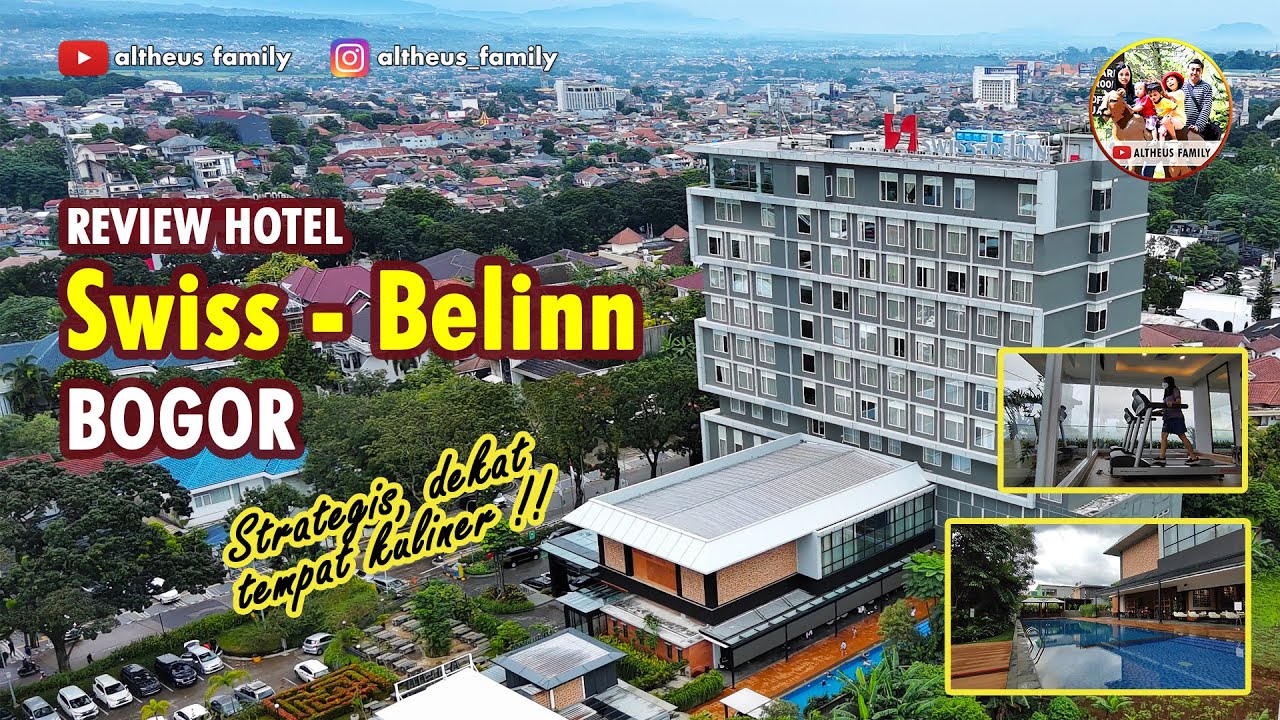 Hotel Swiss Belinn Bogor | Hotel Bagus Sekelilingnya Tempat Makan - YouTube