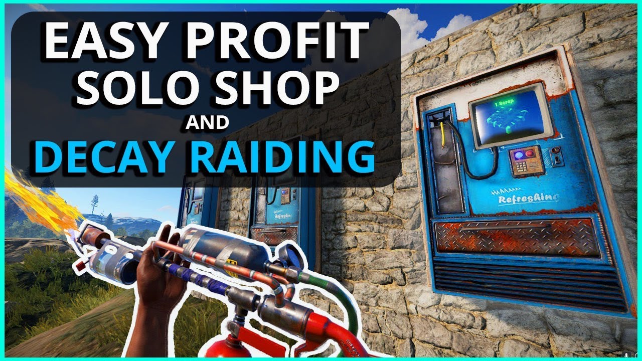 That EASY PROFIT From My SHOP And DECAYED BASES!! Rust Solo Survival ...