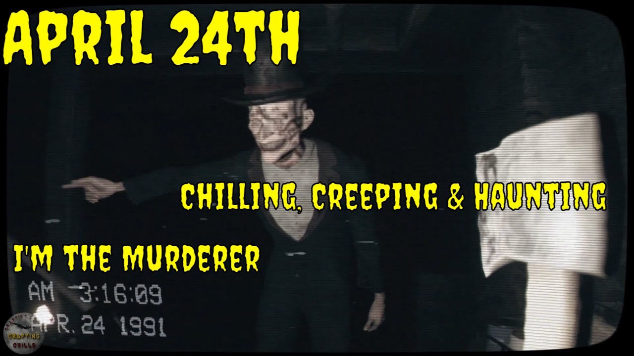 April 24Th - A Full Horror Game - Chilling, Creepy & Horrifying - YouTube