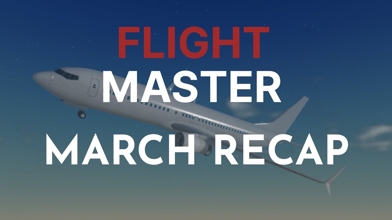 Flight Master Development - March Recap - YouTube