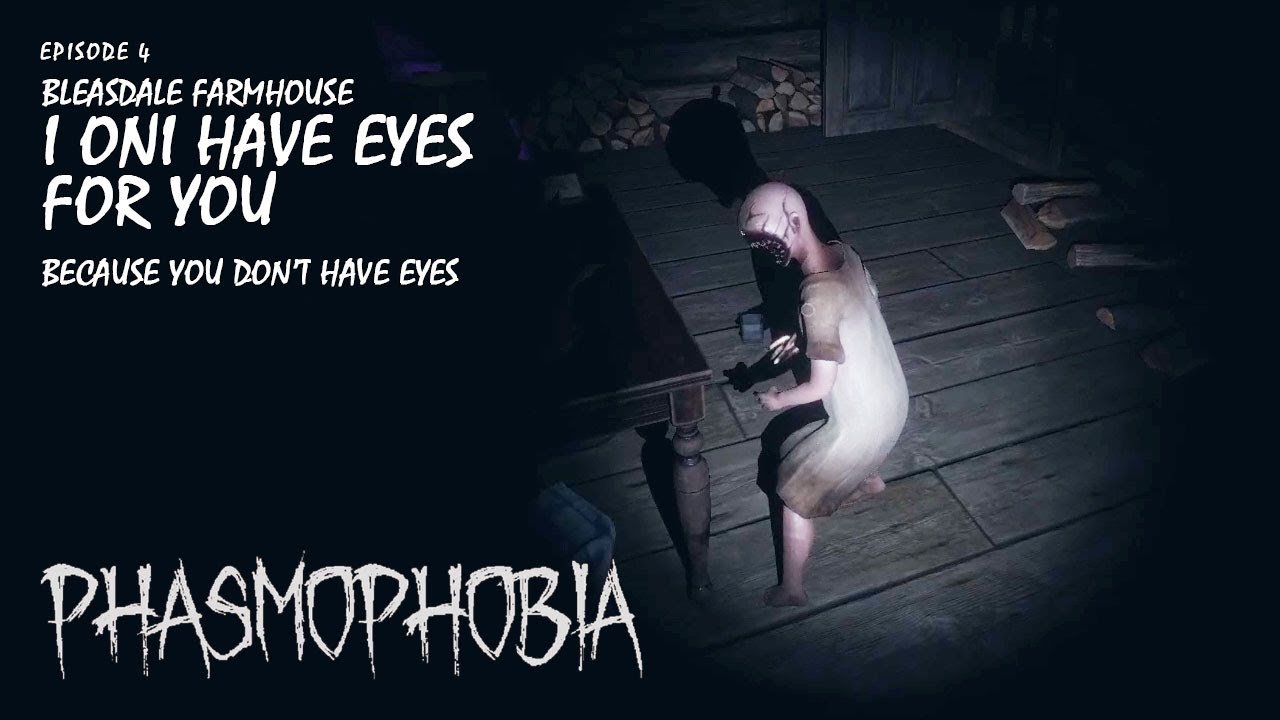 Phasmophobia | LITTLE ONI Ghost has no eyes | Multiplayer - YouTube
