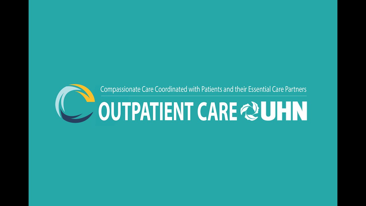 UHN's Outpatient Care Strategy - YouTube