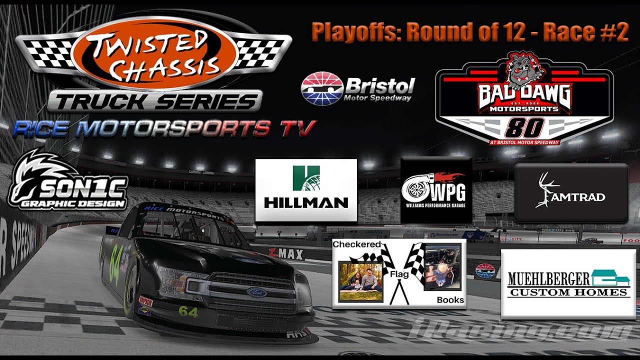 Twisted Chassis Truck Series Season 2 Playoffs Round of 12: Bad Dawg ...
