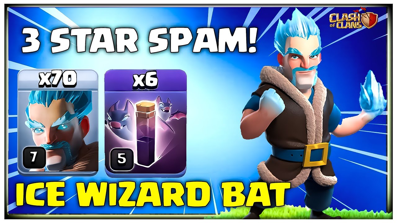 Mass 70 Ice Wizard + 6 Bat Spell = VERY EASY ARMY!! TH12 ATTACK ...