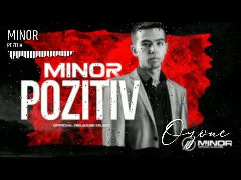 MINOR x Ozone - POZITIV (official audio)